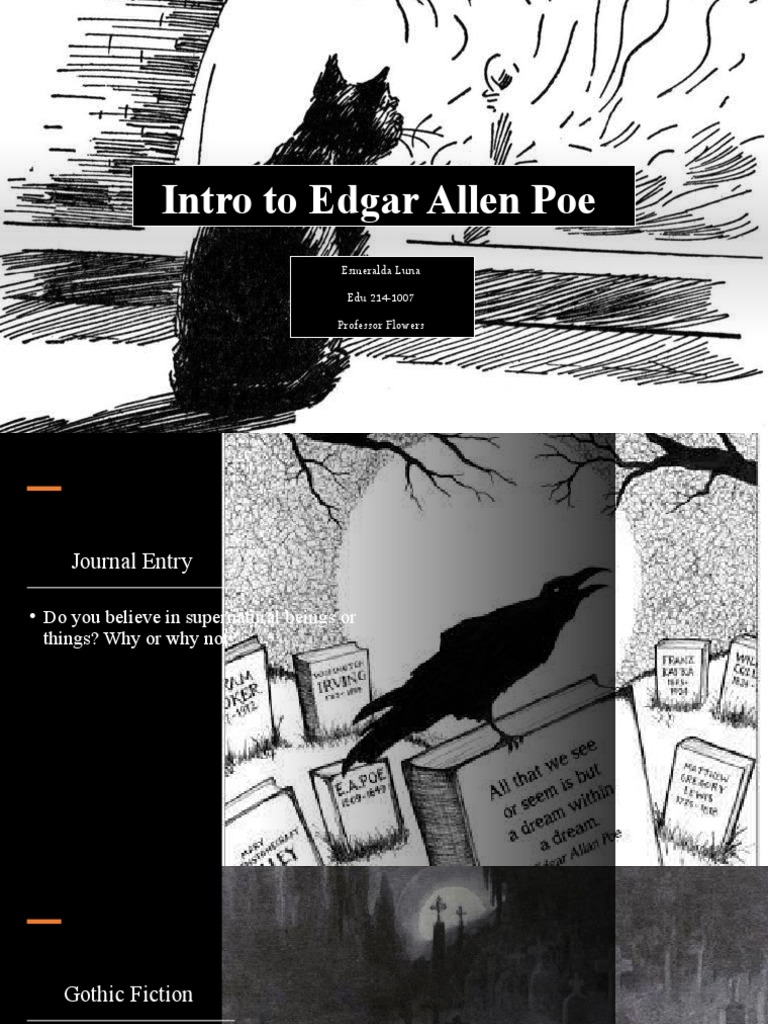 Intro To Edgar Allen Poe: Esmeralda Luna Edu 214-1007 Professor Flowers ...