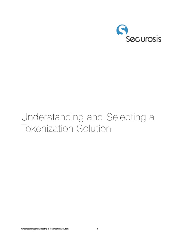 Understanding and Selecting A Tokenization Solution | Download Free PDF | Databases | Encryption
