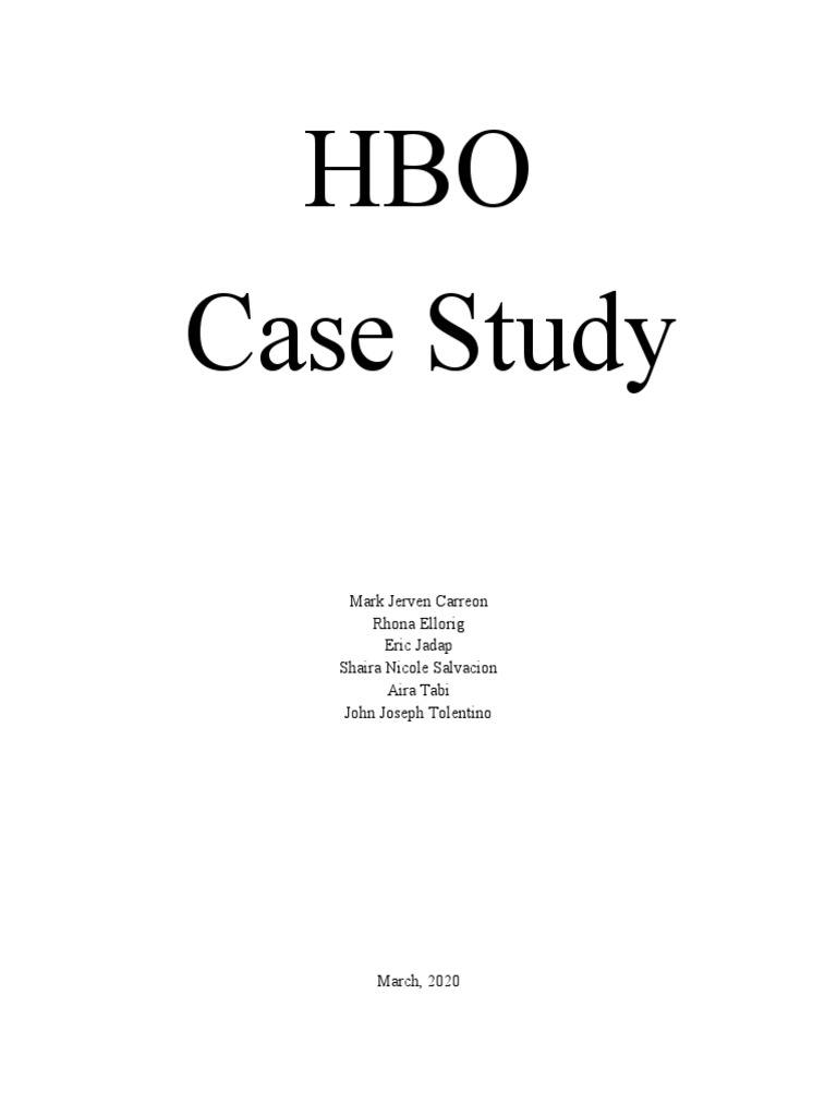HBO Case Study: Mark Jerven Carreon Rhona Ellorig Eric Jadap Shaira ...