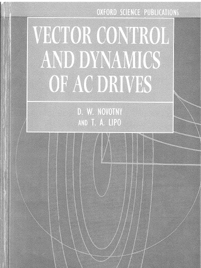 Vector Control and Dynamics of Ac Drives Compress | PDF | Electric ...
