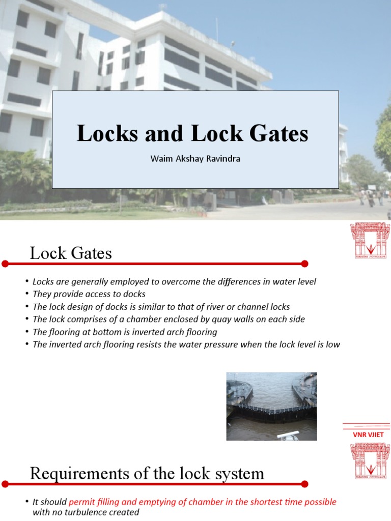 Locks and Lock Gates: Waim Akshay Ravindra | PDF | Civil Engineering ...