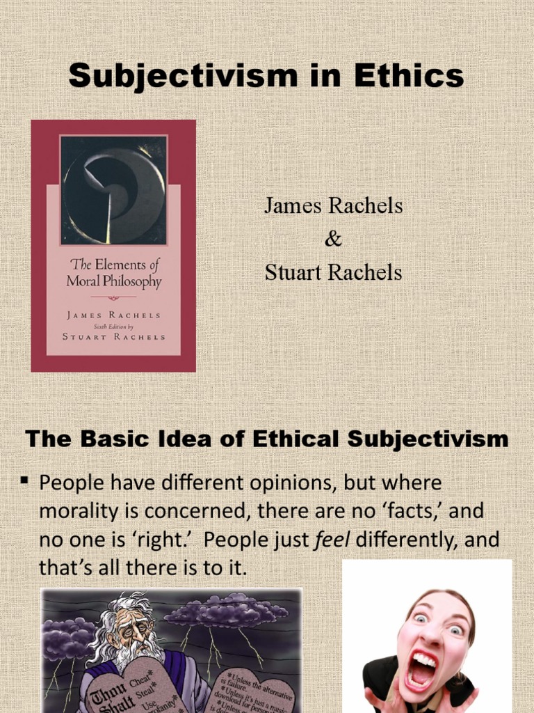 Rachels Chapter 3 - Subjectivism in Ethics | PDF | Human Nature ...