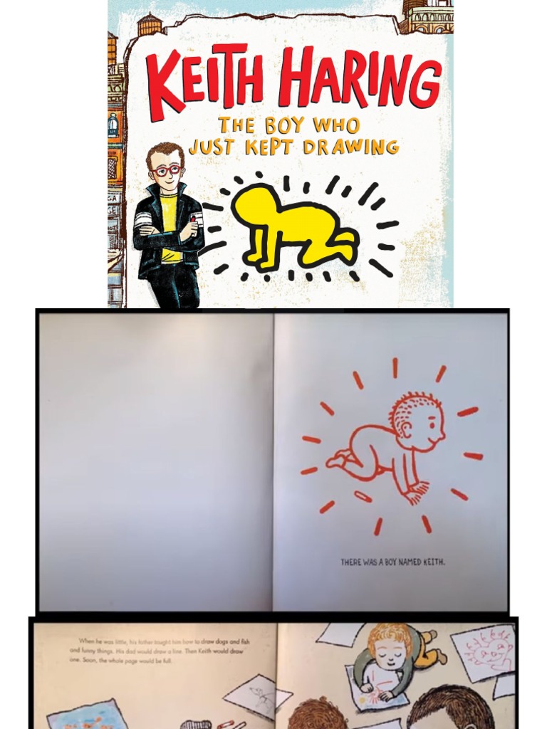 Keith Haring - The Boy Who Just Kept Drawing | PDF