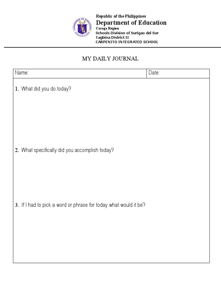 Department of Education: My Daily Journal Name: Date: 1. What Did You ...