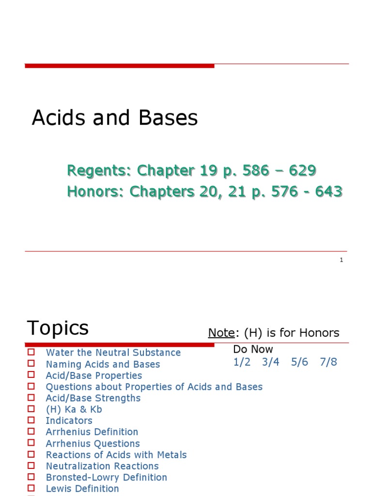 Acids and Bases: Regents: Chapter 19 P. 586 - 629 Honors: Chapters 20 ...