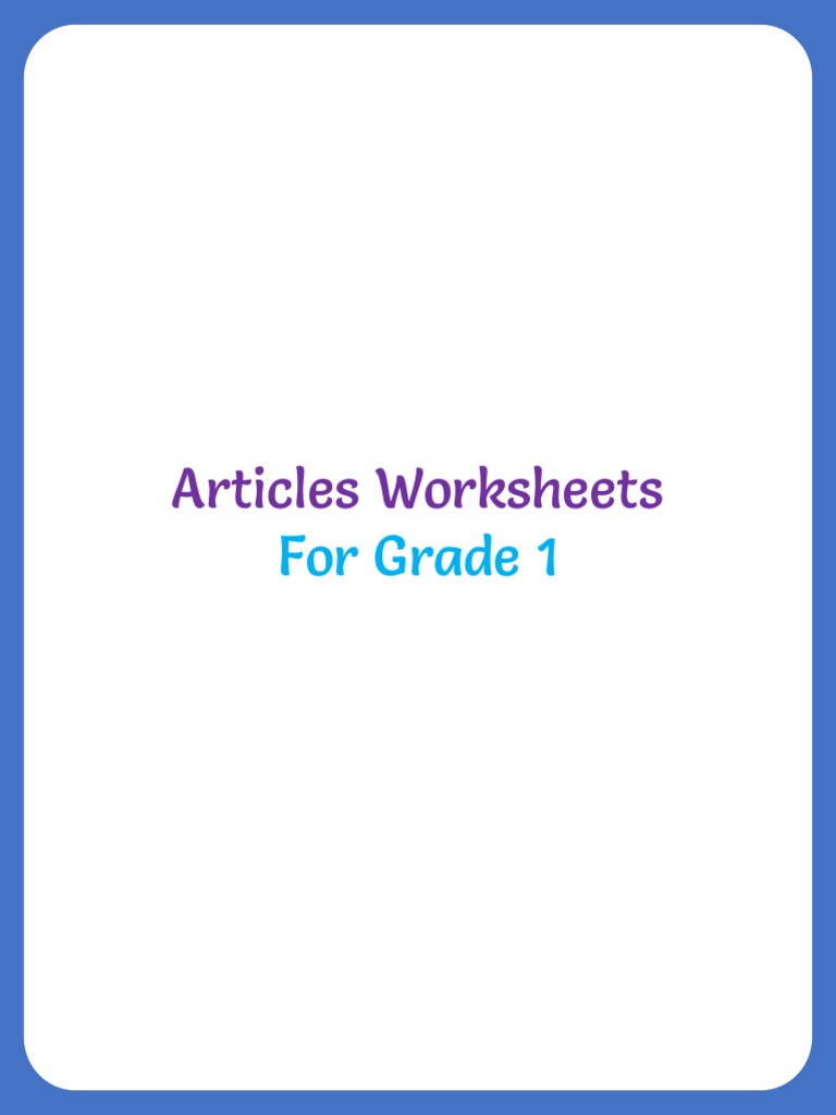 Grade 1 Articles Worksheet | PDF
