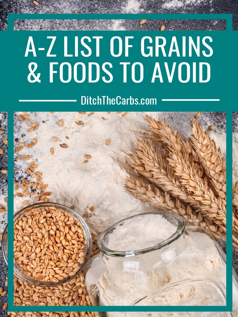 A-Z List of Grains & Foods To Avoid | PDF