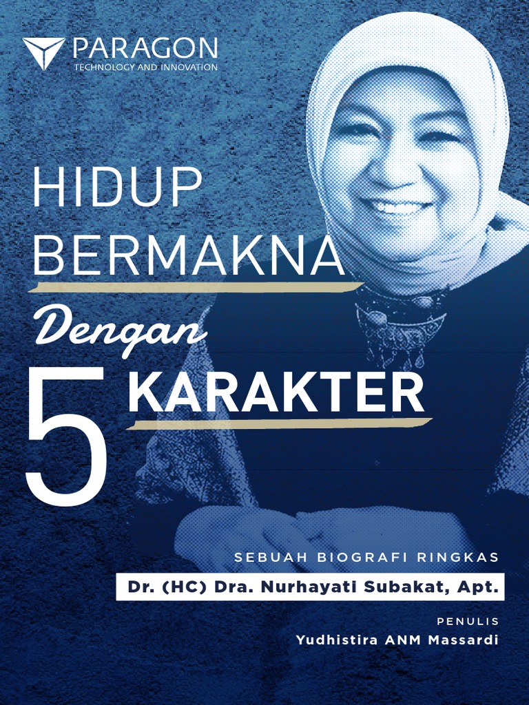 Biografi Nurhayati Subakat - Hidup Bermakna Dengan Lima Karakter | PDF