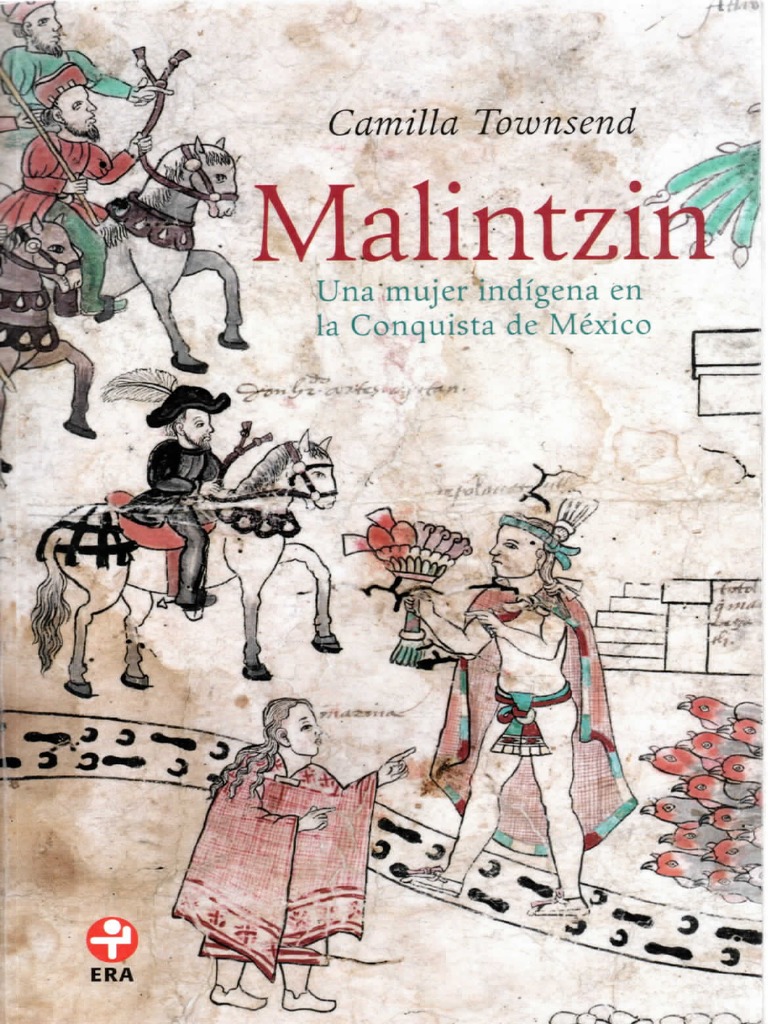 Camilla Townsend (2019) - Malintzin, Una Mujer Indígena en La Conquista de México | PDF | azteca ...