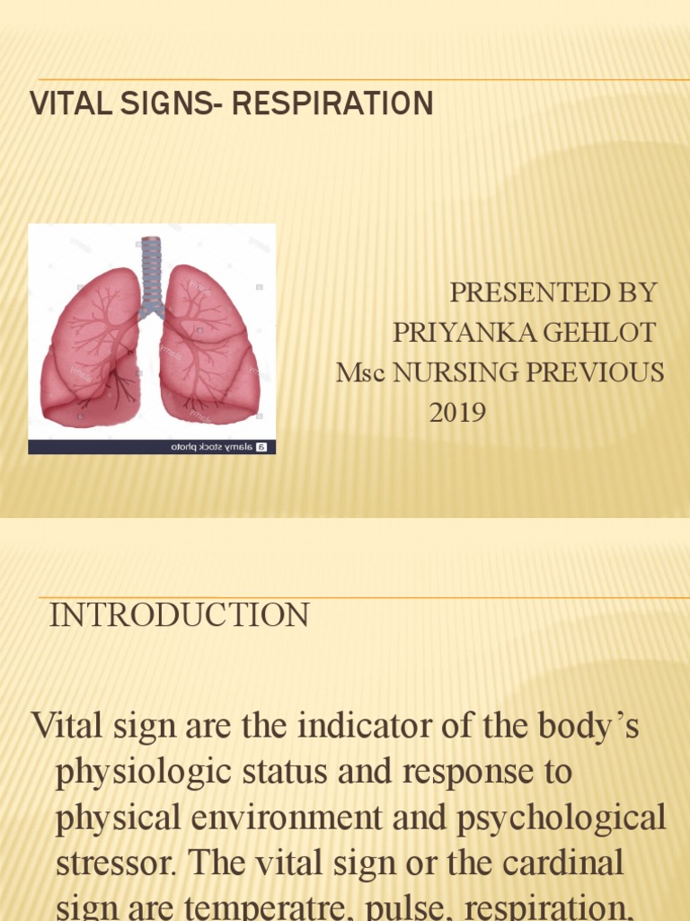 Vital Signs-Respiration: Presented by Priyanka Gehlot MSC Nursing ...