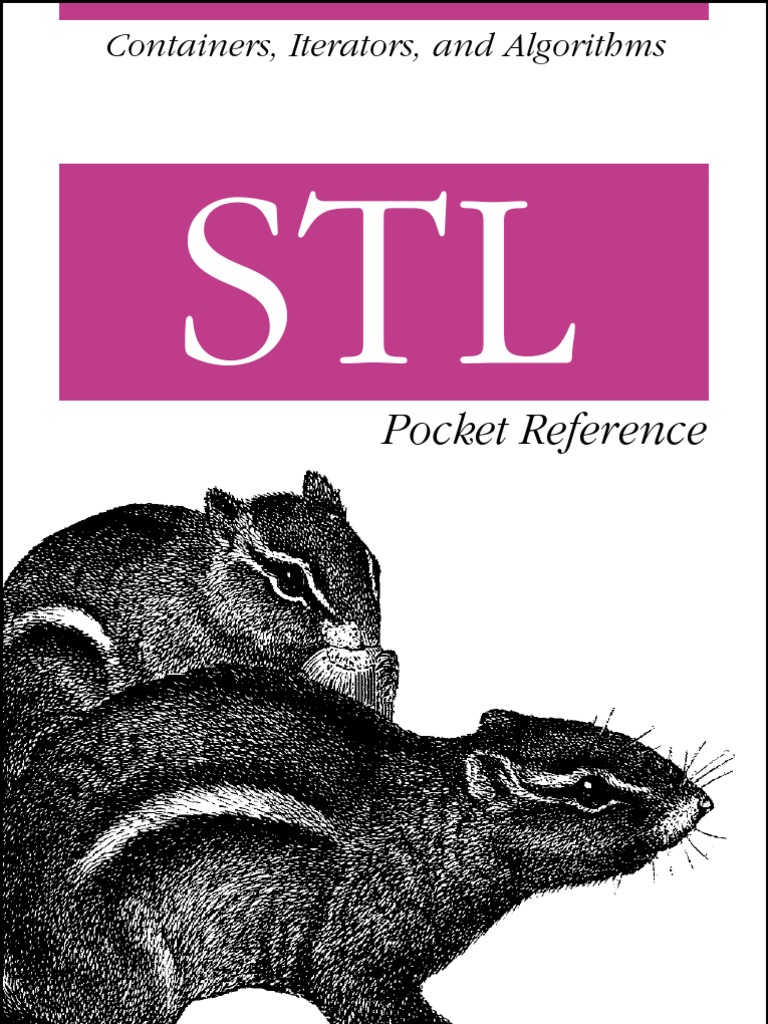 STL Pocket Reference Guide to Containers, Iterators and Algorithms ...