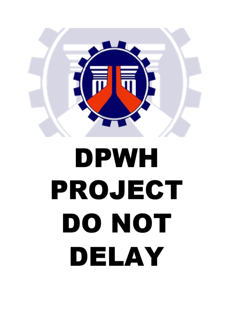 DPWH Project Do Not Delay | PDF