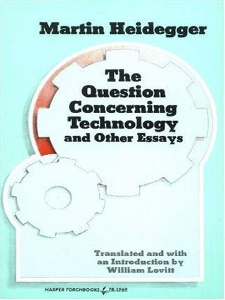 Heidegger's Essence of Technology | PDF | Metaphysics | Science