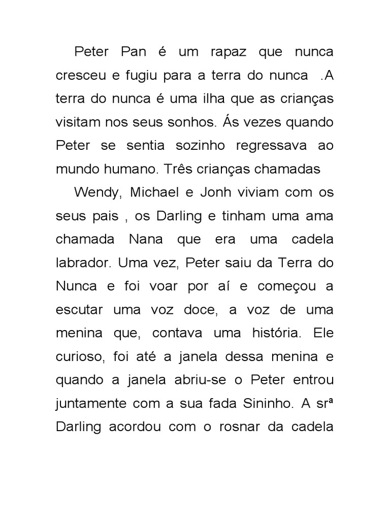 A história de Peter Pan e sua viagem à Terra do Nunca com Wendy e seus ...