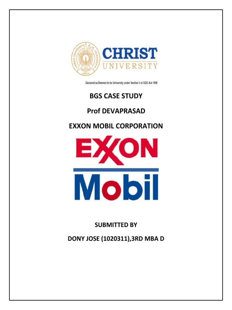 Bgs Case Study Prof Devaprasad Exxon Mobil Corporation: Submitted by ...