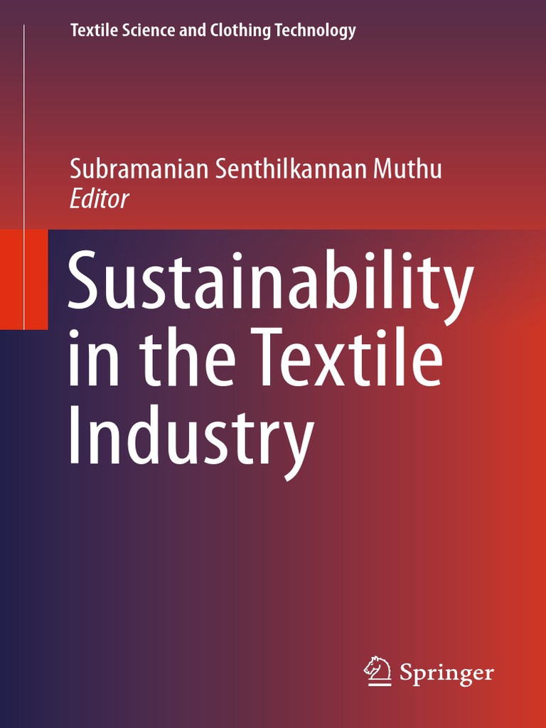 (Textile Science and Clothing Technology) Subramanian Senthilkannan ...