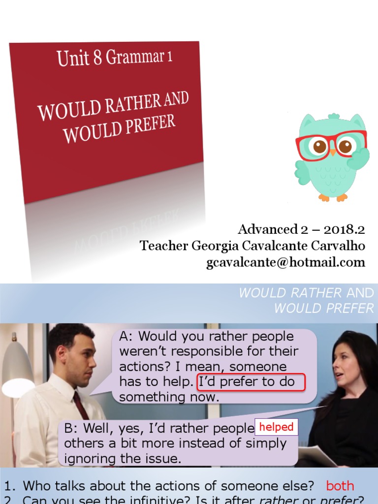 Expressing Preferences: A Comparison of "Would Rather" and "Would ...
