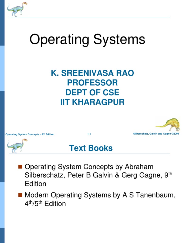 Operating Systems: K. Sreenivasa Rao Professor Dept of Cse Iit ...