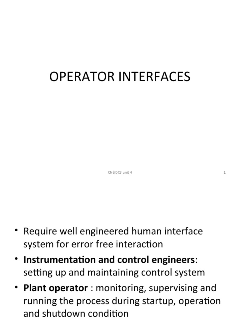 Operator Interfaces: CN&DCS Unit 4 1 | PDF | Instrumentation | Input/Output