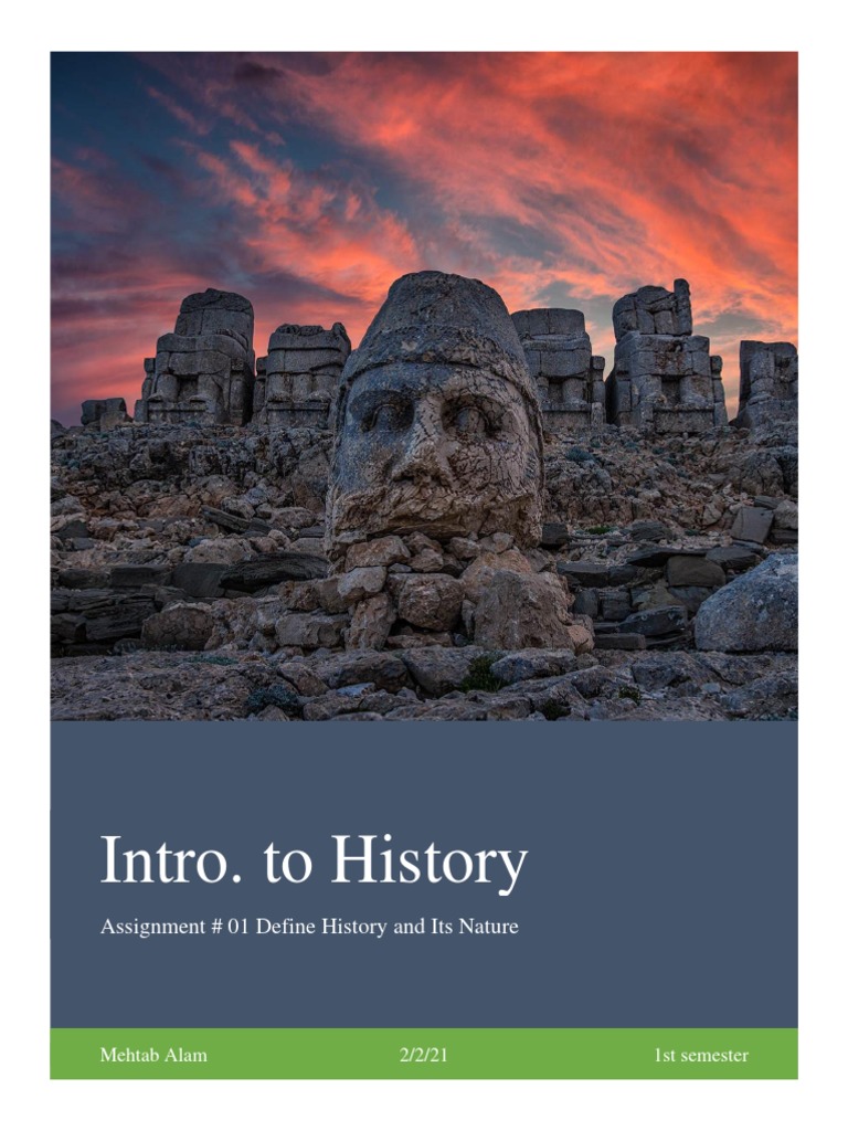 Intro. To History: Assignment # 01 Define History and Its Nature | PDF ...