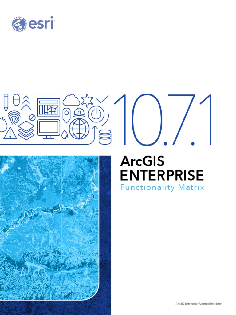Arcgis Enterprise: Functionality Matrix | PDF | Arc Gis | Esri