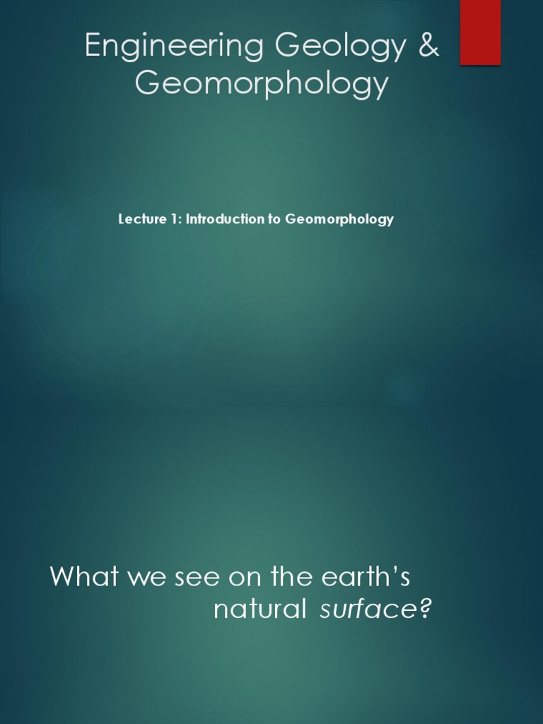 Engineering Geology & Geomorphology: Lecture 1: Introduction To ...