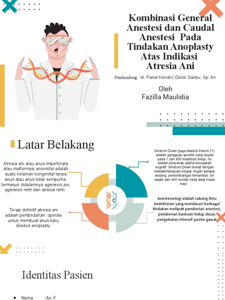 Laporan Kasus - Kombinasi General Anestesi Dan Caudal Anestesi Pada ...
