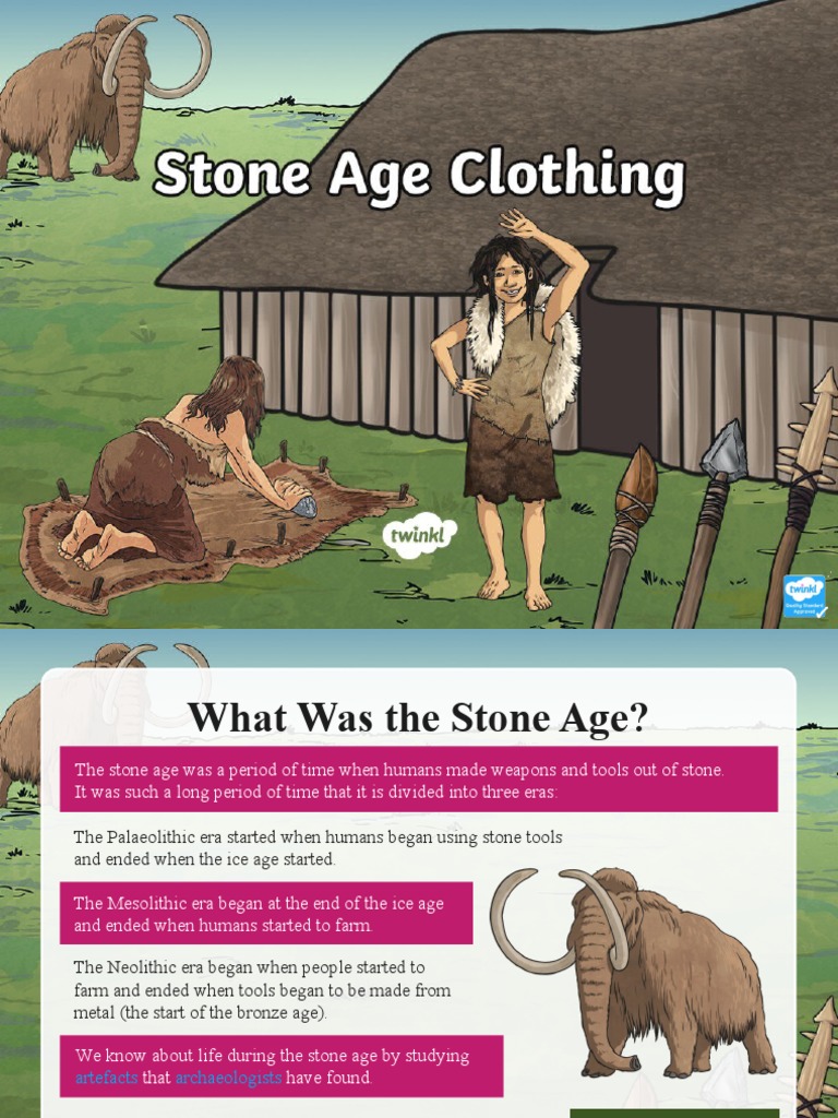 Stone Age Clothing PowerPoint | PDF | Stone Age | Neolithic