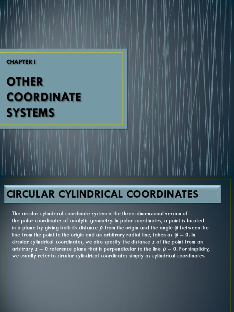 An Introduction to Circular Cylindrical and Spherical Coordinate ...