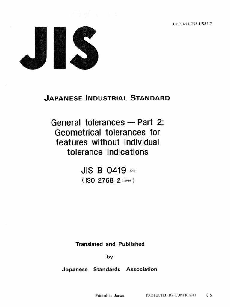 JIS B 0419 1991 (ISO 2768-2 1989) General Tolerances-Part 2 Geometrical ...