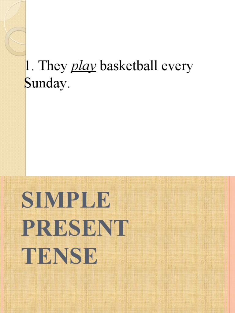 Presentation - Simple Present Tense | PDF | Language Arts & Discipline ...