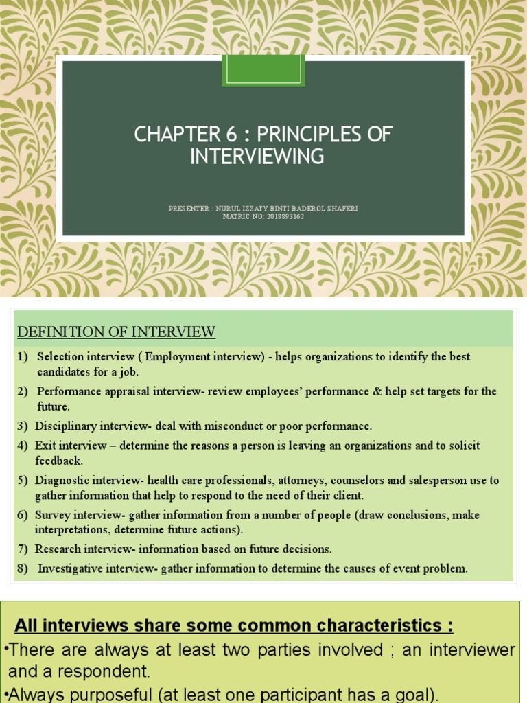 Chapter 6: Principles of Interviewing: Presenter: Nurul Izzaty Binti ...