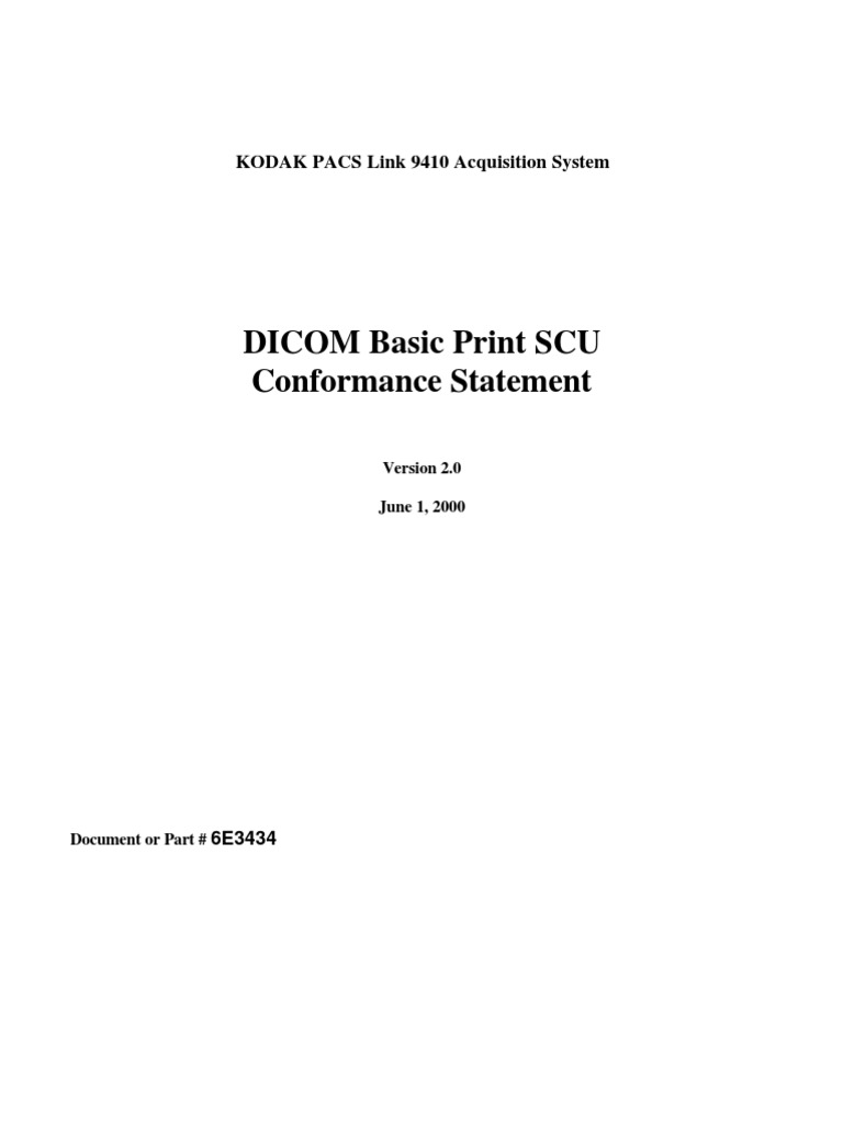 DICOM Basic Print SCU Conformance Statement: KODAK PACS Link 9410 ...