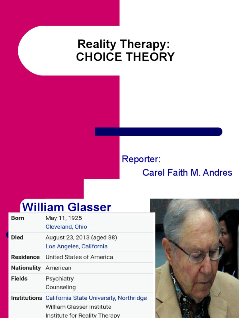 Reality Therapy: Choice Theory: Reporter: Carel Faith M. Andres | PDF ...