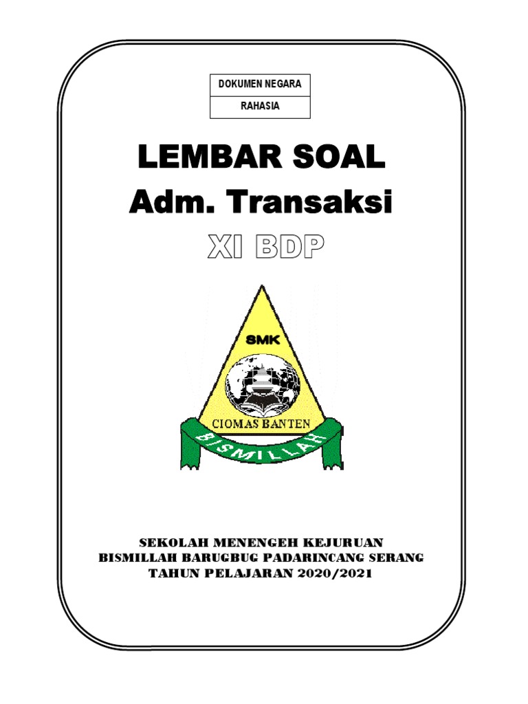 Soal Praktek Adm. Transaksi XI BDP | PDF | Bisnis | Pengelolaan Keuangan & Uang