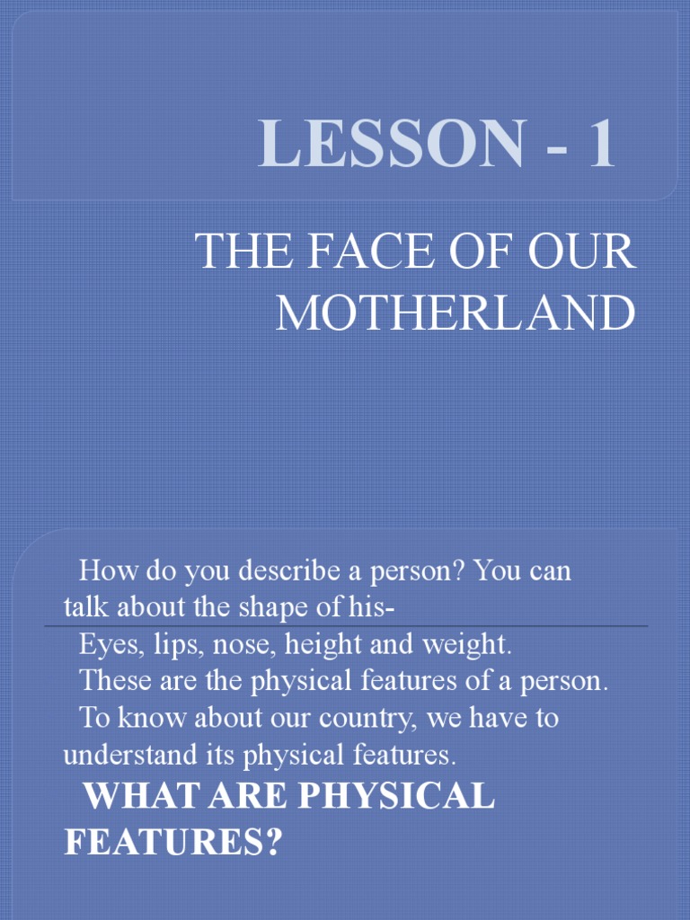 Lesson - 1: The Face of Our Motherland | PDF