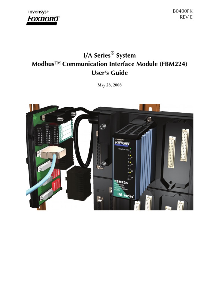 I/A Series System Modbus™ Communication Interface Module (FBM224) User's Guide | PDF | Input ...