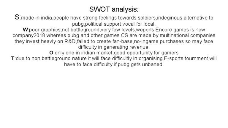 SWOT Analysis: S:: W:poor Graphics, Not Battleground, Very Few Levels ...