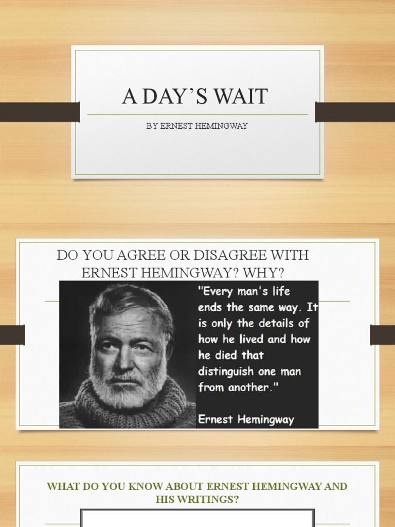 A Day's Wait Presentation | PDF | Ernest Hemingway | Courage