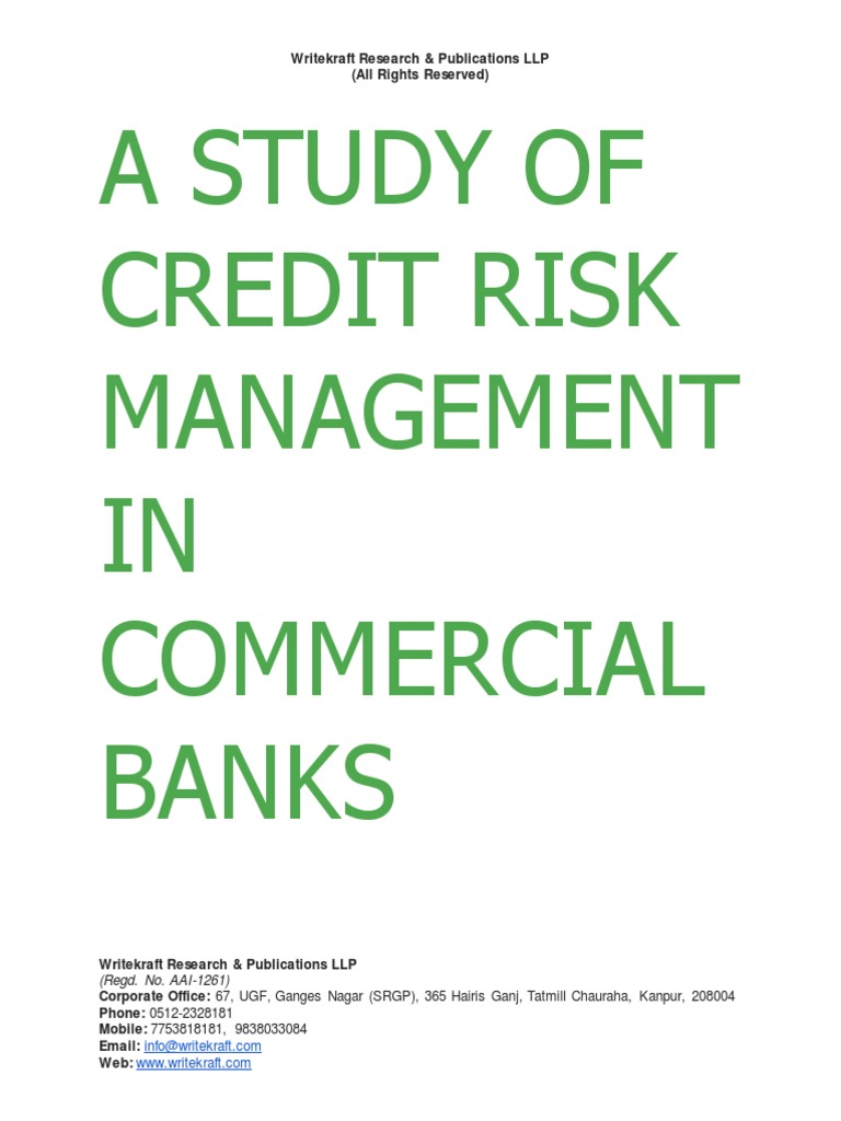 A Study of Credit Risk Management IN Commercial Banks: (Regd. No. AAI ...