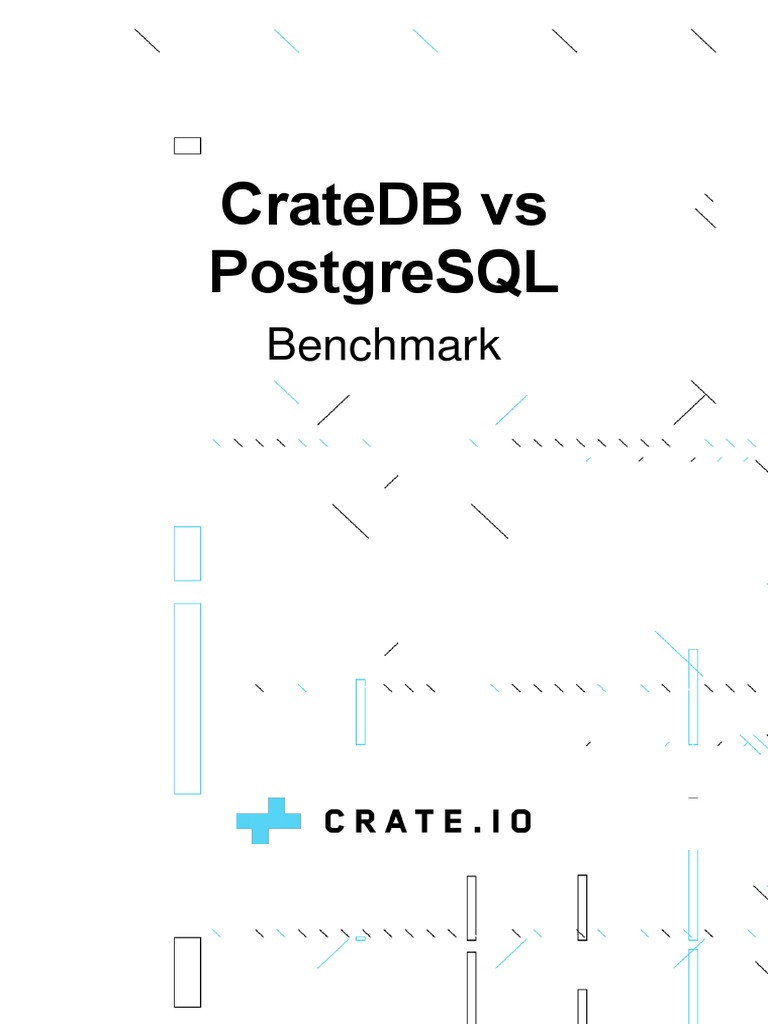 CrateDB vs PostgreSQL: Performance Benchmark | PDF | Postgre Sql | Databases
