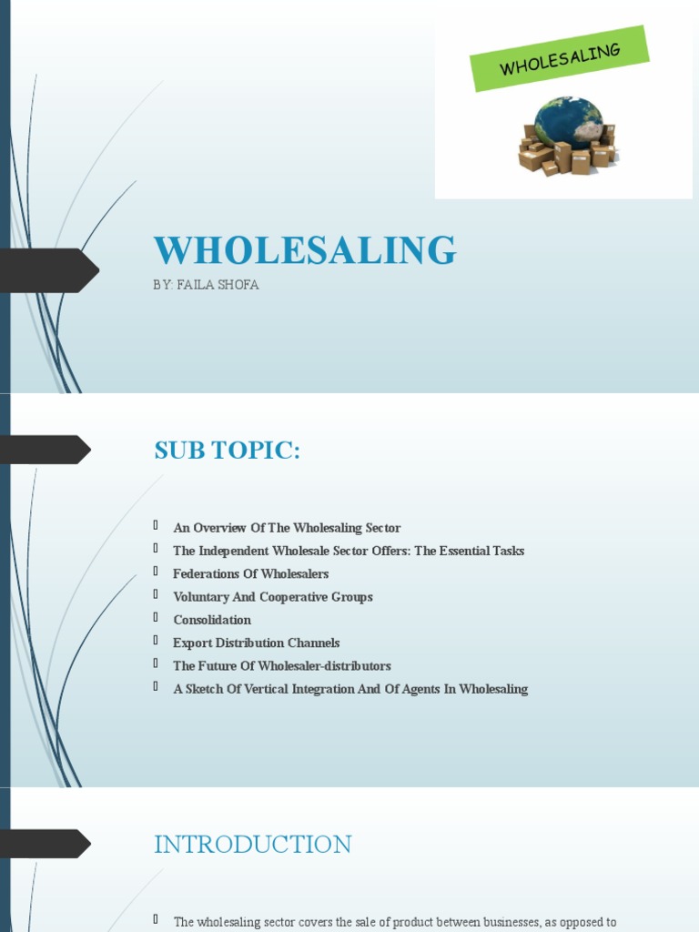Wholesaling: By: Faila Shofa | PDF | E Commerce | Consolidation (Business)