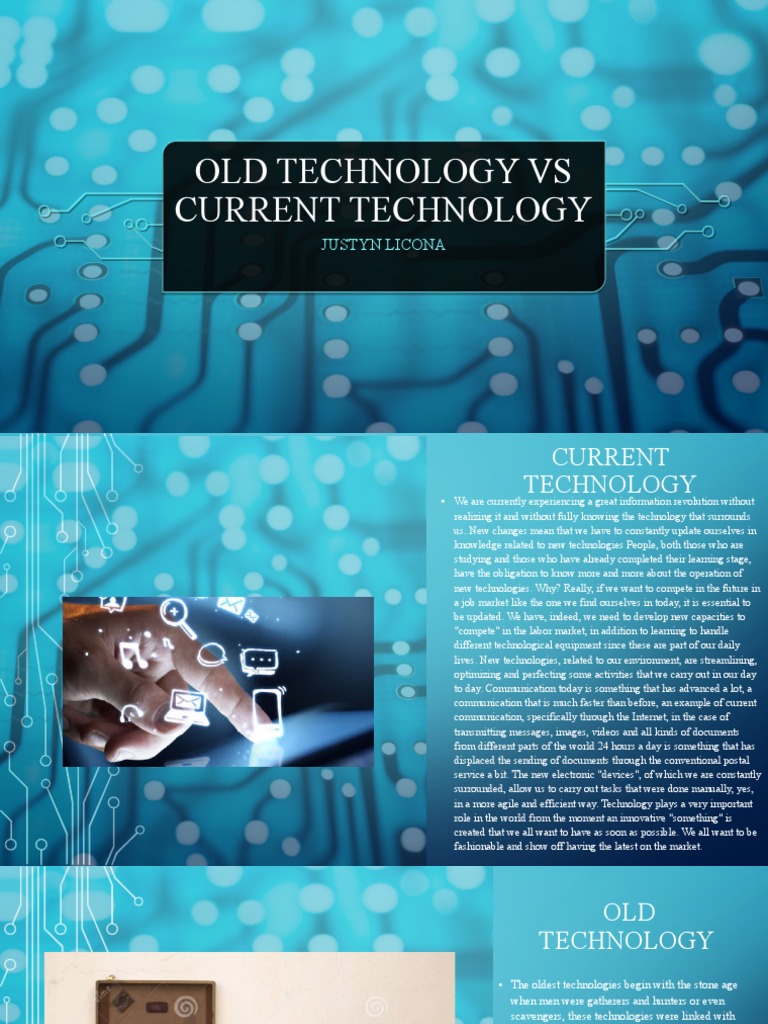 Old Technology Vs Current Technology: Justyn Licona | PDF ...