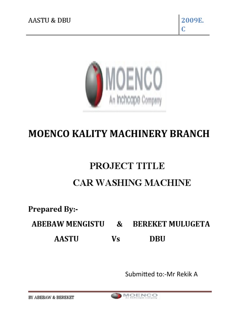 Moenco Kality Machinery Branch: Project Title Car Washing Machine | PDF