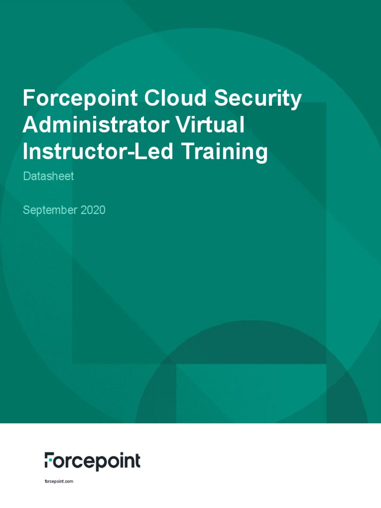 Forcepoint Cloud Security Administrator Virtual Instructor-Led Training ...