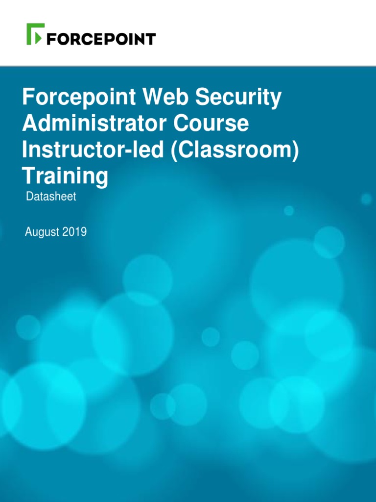 Forcepoint Web Security Administrator Course Instructor-Led (Classroom) Training | PDF