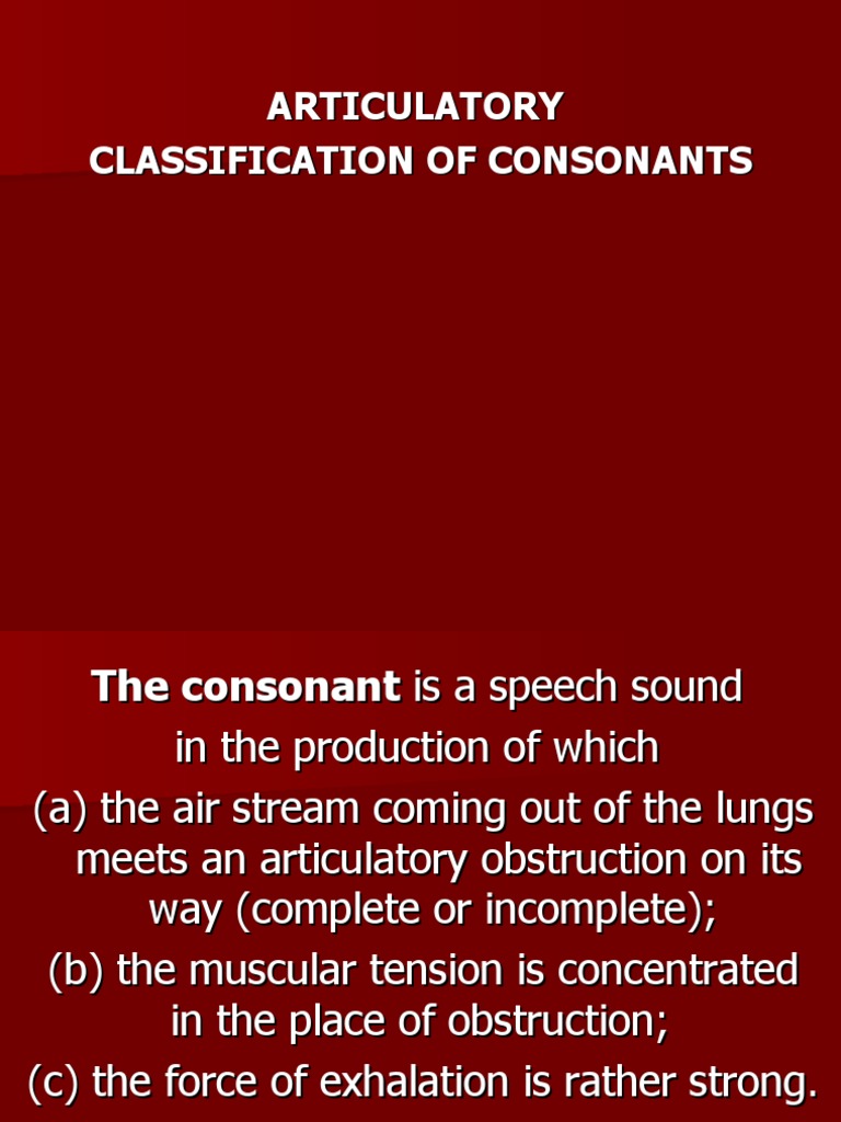 Articulatory Classification of Consonants | PDF | Human Voice | Phonetics