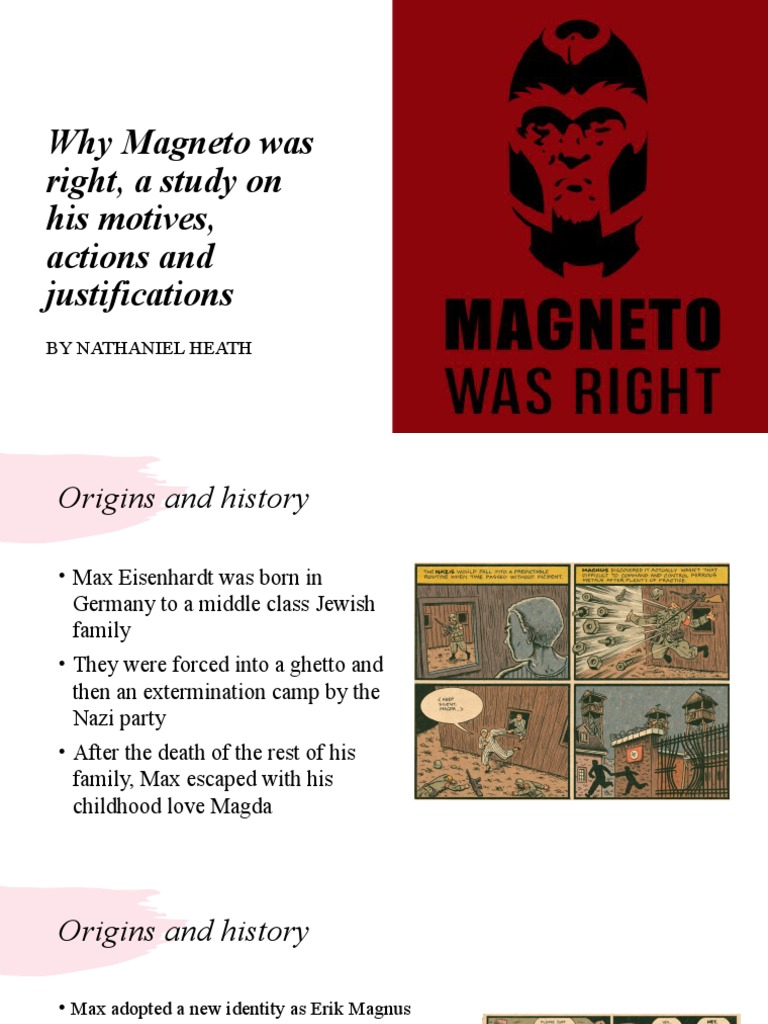 Why Magneto Was Right, A Study On His Motives, Actions and ...