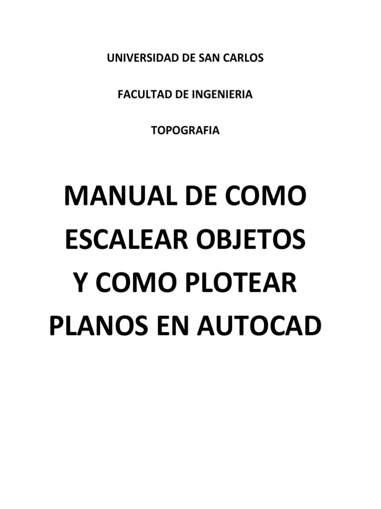 Manual de Como Escalear Objetos y Plotear Planos en Autocad | PDF | Dibujo | Longitud