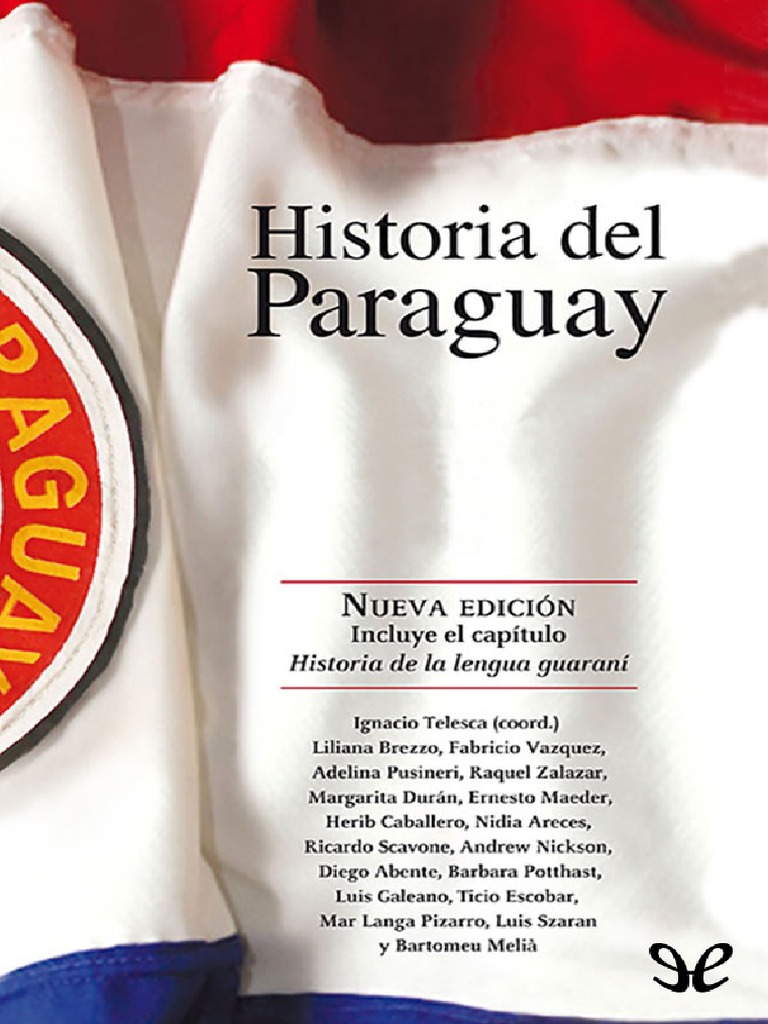 Historia Del Paraguay | PDF | Paraguay | Historiografía